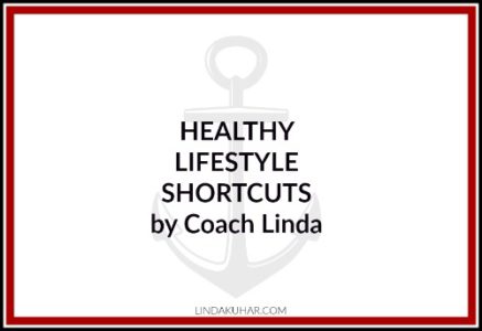 Healthy Lifestyle Shortcuts: Lesson 2 | Linda Kuhar, Christian Life Coach